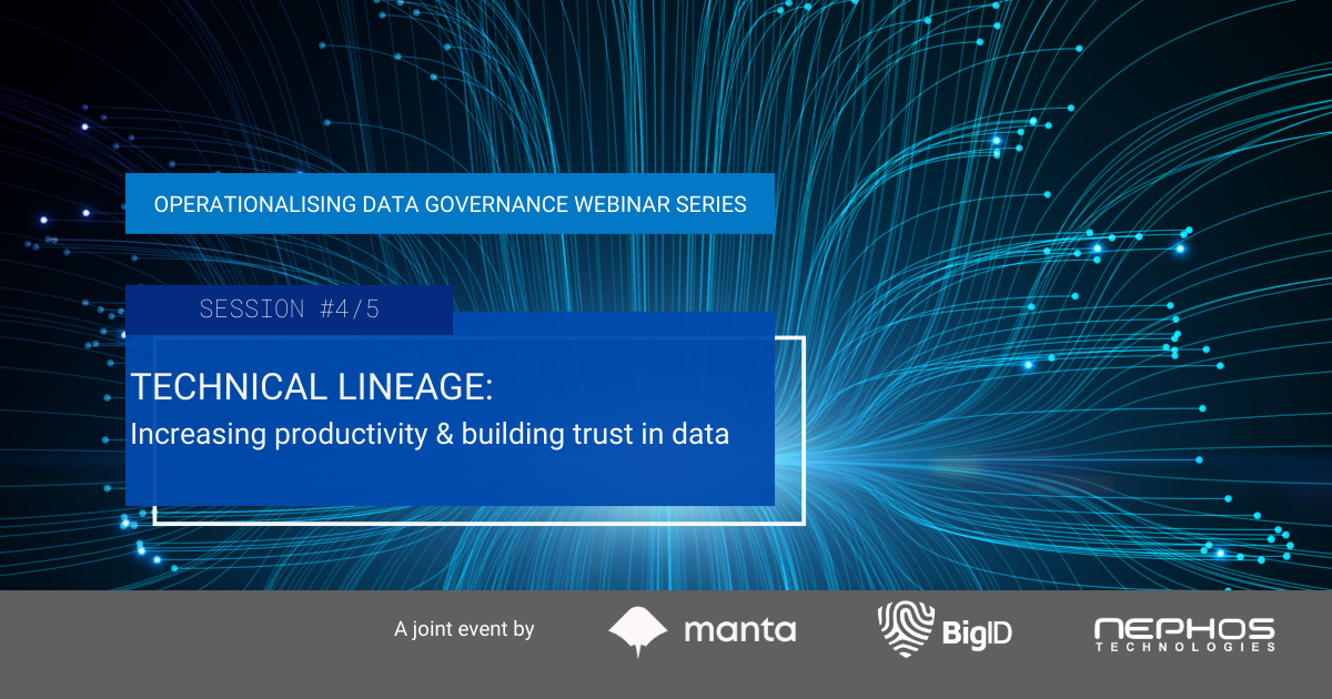 Webinar Recap: Technical Lineage – Increasing Productivity and Building Trust in Data - Nephos ...